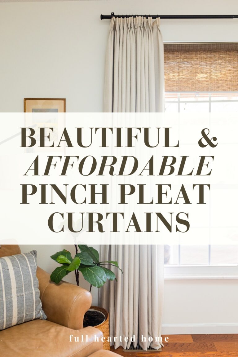 Affordable Pinch Pleat Curtains for Your Home - Full Hearted Home