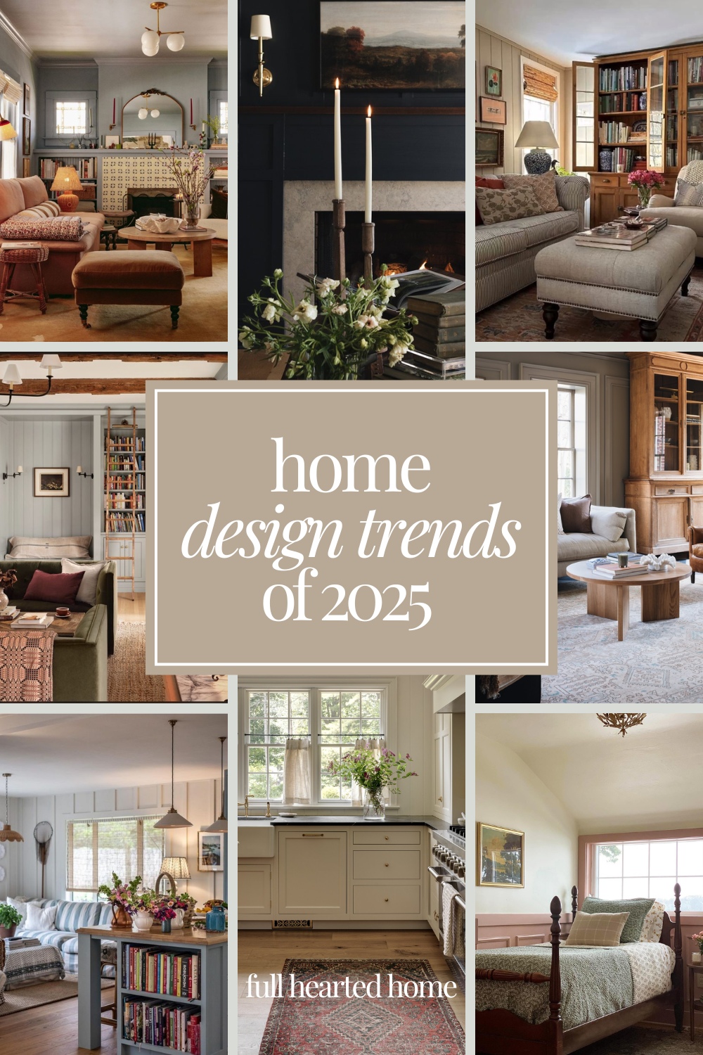 Biggest Home Interior Design Trends for 2025 - Full Hearted Home