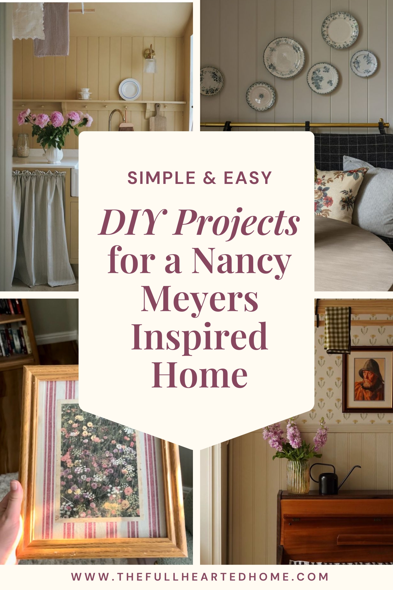 Simple DIY Projects for a Nancy Meyers Inspired Home - Full Hearted Home